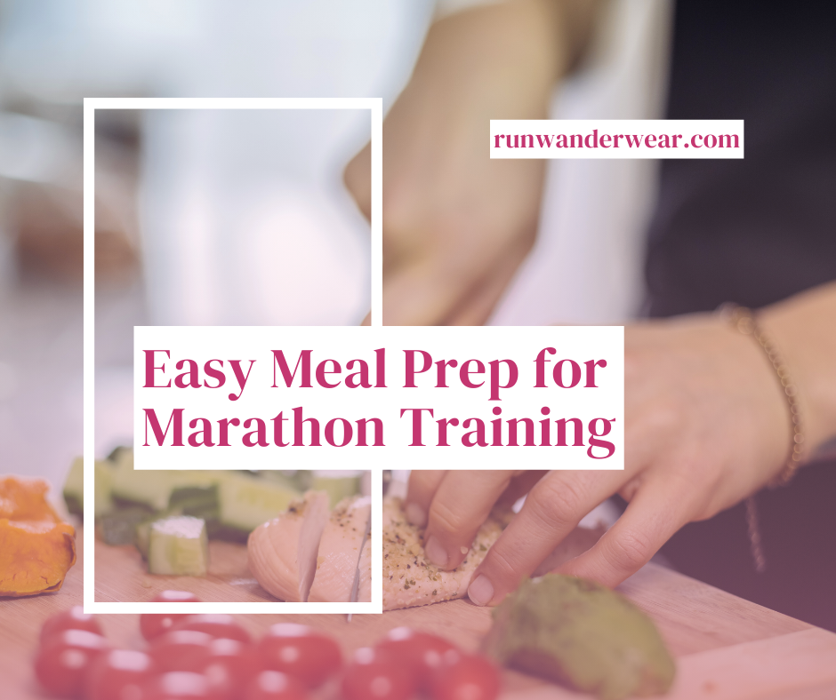 Marathon Meal Prep for Busy Runners